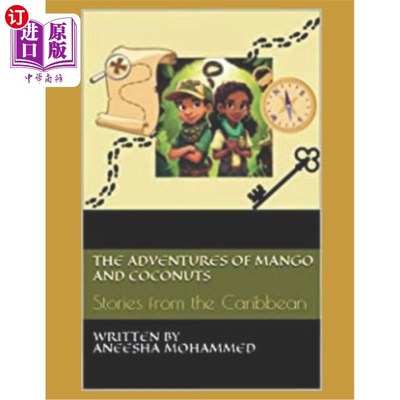 海外直订The Adventures of Mango and Coconuts. Stories from the Caribbean: The Lost Treas 芒果和椰子历险记。《加勒比