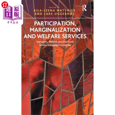 海外直订Participation, Marginalization and Welfare Servi... 参与、边缘化和福利服务