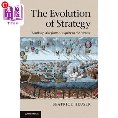 海外直订The Evolution of Strategy: Thinking War from Antiquity to the Present 战略的演变:从古到今的思维战争