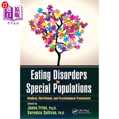 海外直订医药图书Eating Disorders in Special Populations: Medical, Nutritional, and Psychological 特殊人群的饮食失调