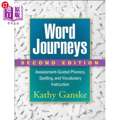 海外直订Word Journeys, Second Edition: Assessment-Guided Phonics, Spelling, and Vocabula 词汇旅行，第二版：评估指导