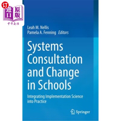 海外直订Systems Consultation and Change in Schools: Integrating Implementation Science I 制度咨询与学校变革:将实施