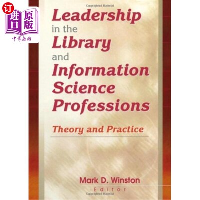 海外直订Leadership in the Library and Information Scienc... 图书馆和信息科学专业的领导能力