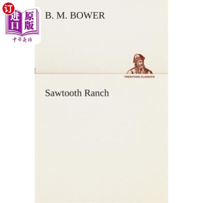 海外直订Sawtooth Ranch 锯齿牧场