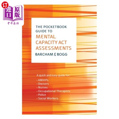 海外直订Pocketbook Guide to Mental Capacity Act Assessme... 精神能力法案评估袖珍指南