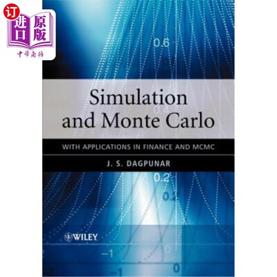 海外直订Simulation and Monte Carlo: With Applications in Finance and MCMC 模拟与蒙特卡罗：在金融与MCMC中的应用