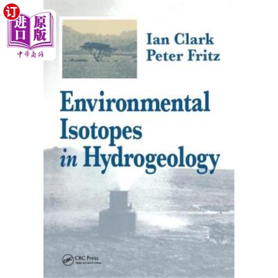 海外直订Environmental Isotopes in Hydrogeology 水文地质环境同位素
