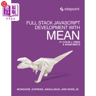 海外直订Full Stack JavaScript Development with Mean: Mongodb, Express, Angularjs, and No 使用Mean进行全栈