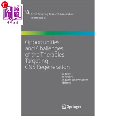 海外直订医药图书Opportunities and Challenges of the Therapies Targeting CNS Regeneration 中枢神经系统再生治疗的机遇