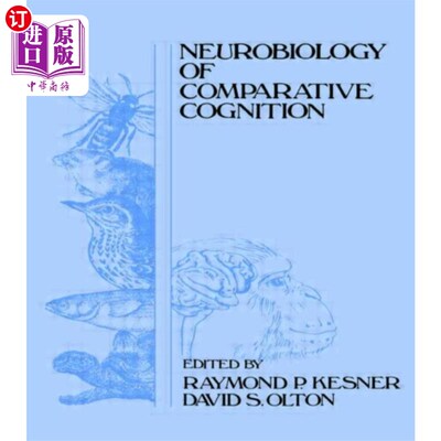海外直订Neurobiology of Comparative Cognition 比较认知的神经生物学