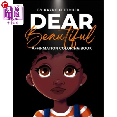 海外直订Dear Beautiful: Affirmation Coloring Book: Coloring Book for Girl Coloring Book  亲爱的美丽：肯定填色书：女