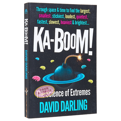 咔嚓 极端的科学 Ka boom The Science of Extremes 英文原版 David Darling 科学百科 科普百科【中商原版】