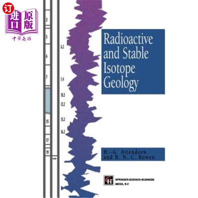 海外直订Radioactive and Stable Isotope Geology 放射性和稳定同位素地质学