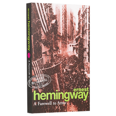 预售 永别了，武器  英文原版 长篇小说  A Farewell To Arms 海明威早期代表作 以战争与爱情为主线，吟唱了一曲哀婉动人的悲歌