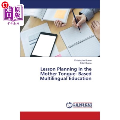 海外直订Lesson Planning in the Mother Tongue- Based Multilingual Education 以母语为基础的多语教育中的课程策划