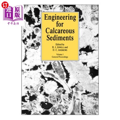 海外直订Engineering for Calcareous Sediments Volume 1 钙质沉积物工程第1卷