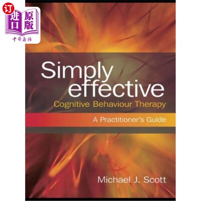 海外直订医药图书Simply Effective Cognitive Behaviour Therapy: A Practitioner's Guide 简单有效的认知行为疗法:从业者
