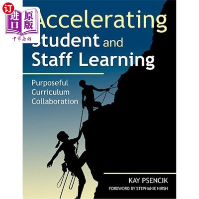 海外直订Accelerating Student and Staff Learning: Purposeful Curriculum Collaboration 学生和员工的学习:有目的的