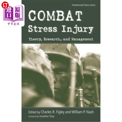 海外直订医药图书Combat Stress Injury: Theory, Research, and Management 战斗应激损伤:理论、研究和管理