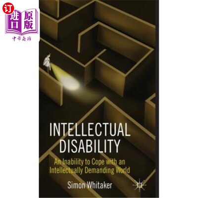 海外直订Intellectual Disability: An Inability to Cope with an Intellectually Demanding W 智力残疾：无法应对智力要求