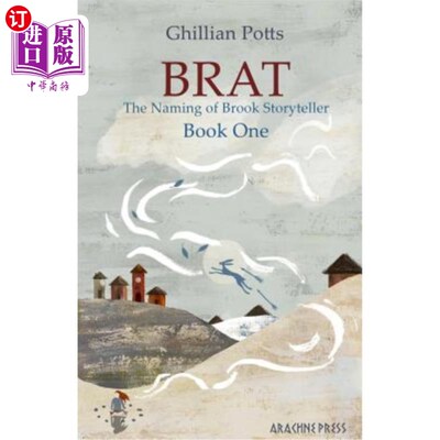 海外直订Brat: Book One of The Naming of Brook Storyteller 布拉特：布鲁克说书人的名字之一
