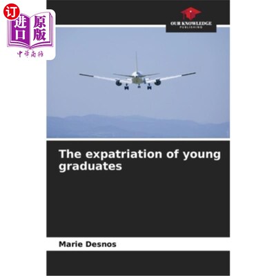 海外直订The expatriation of young graduates 年轻毕业生的外派