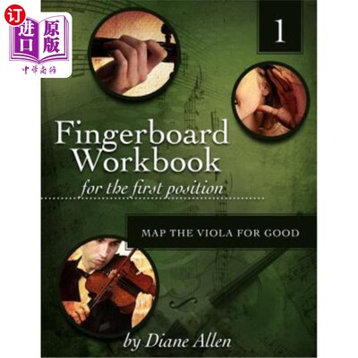 海外直订Fingerboard Workbook for the First Position Map the Viola for Good 指板工作簿的第一个位置地图中提琴为好