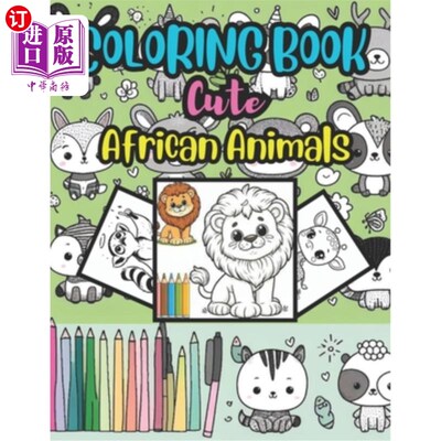 海外直订Cute Animal Coloring Book for Kids: Fun Coloring and Remembering the Names of Af 可爱的动物着色书的孩子：有