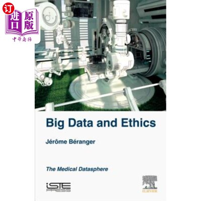 海外直订医药图书Big Data and Ethics: The Medical Datasphere 大数据与伦理:医疗数据圈