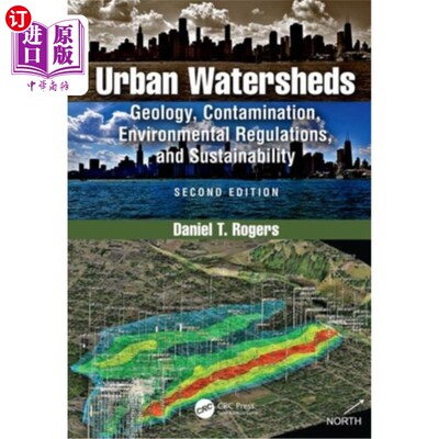 海外直订Urban Watersheds: Geology, Contamination, Environmental Regulations, and Sustain 城市流域:地质，污染，环境