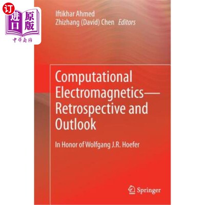 海外直订Computational Electromagnetics--Retrospective and Outlook: In Honor of Wolfgang  计算电磁学回顾与展望