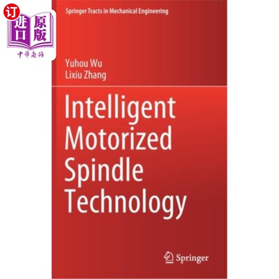 海外直订Intelligent Motorized Spindle Technology 智能电主轴技术
