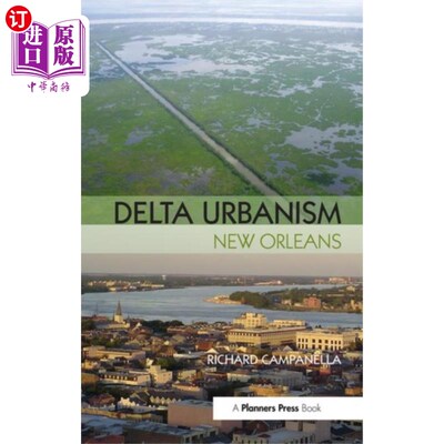 海外直订Delta Urbanism: New Orleans 三角洲都市主义:新奥尔良