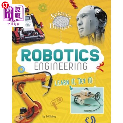 海外直订Robotics Engineering: Learn It, Try It! 机器人工程：学吧，试试吧！
