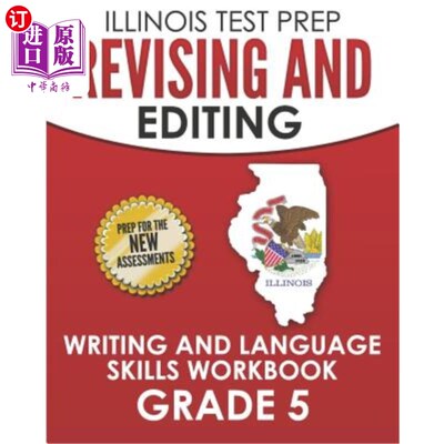 海外直订Illinois Test Prep Revising and Editing Grade 5: Writing and Language Skills Wor 伊利诺伊州备考修订和编辑5