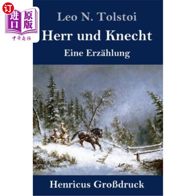海外直订德语 Herr und Knecht (Gro?druck): Eine Erz?hlung 矿石?hlung