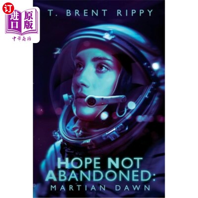 海外直订Hope Not Abandoned: Martian Dawn 希望未被放弃:火星黎明号