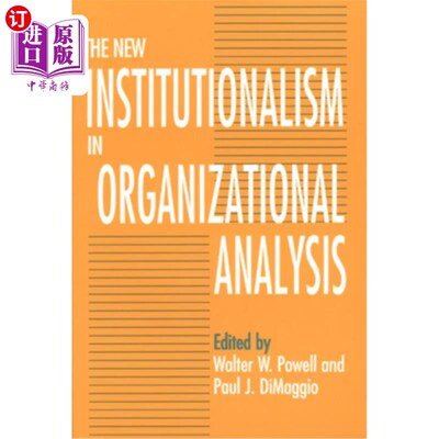海外直订The New Institutionalism in Organizational Analysis 理论的新制度学派