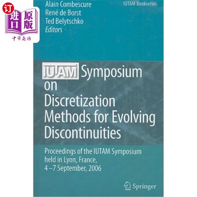 海外直订IUTAM Symposium on Discretization Methods for Evolving Discontinuities: Proceedi IUTAM关于演化不连续离散化