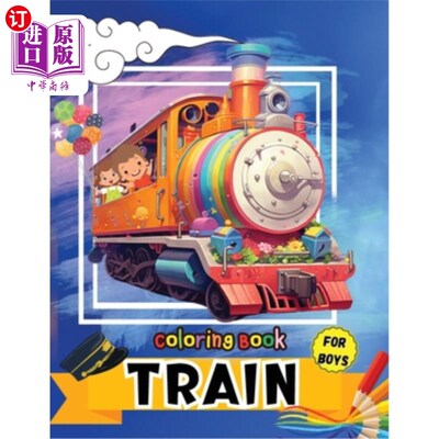 海外直订Train Coloring Book for Boys: Fun activity & great giftfor Toddlers, Preschool & 训练涂色书为男孩：有趣的活