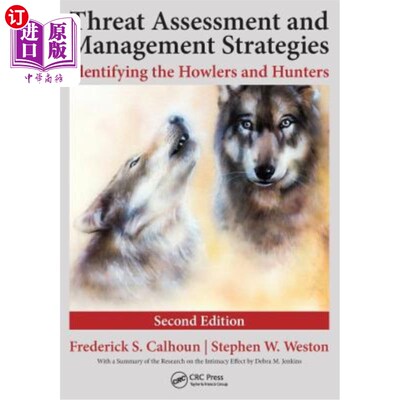 海外直订Threat Assessment and Management Strategies: Identifying the Howlers and Hunters 威胁评估和管理策略：识别嚎