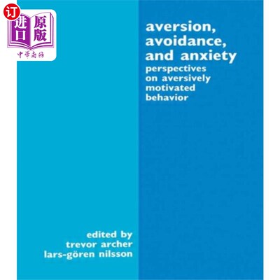海外直订Aversion, Avoidance, and Anxiety 厌恶、回避和焦虑