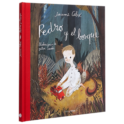 Pedro y el bosque: Ilustraciones de Júlia Sardà 【西班牙文版】佩德罗与森林（Júlia Sardà插画）绘本【中商原版】