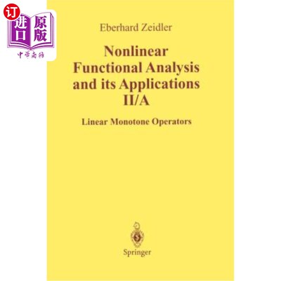 海外直订Nonlinear Functional Analysis and Its Applications: II/ A: Linear Monotone Opera 非线性泛函分析及其应用：II