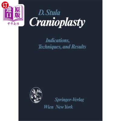 海外直订医药图书Cranioplasty: Indications, Techniques, and Results 颅骨成形术：适应症、技术和结果