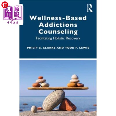 海外直订Wellness-Based Addictions Counseling 基于健康的成瘾咨询