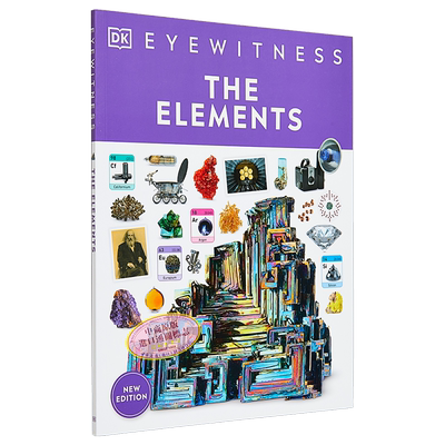 DK Eyewitness系列 元素百科 Eyewitness the Elements 英文原版 百科 化学 科普【中商原版】