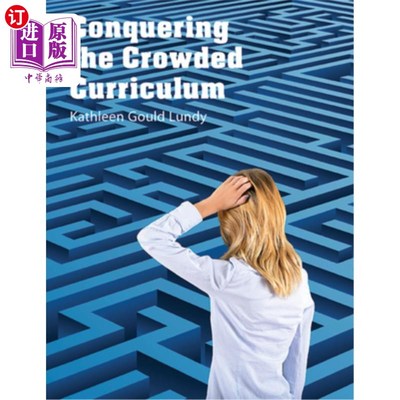 海外直订Conquering the Crowded Curriculum 攻克拥挤的课程