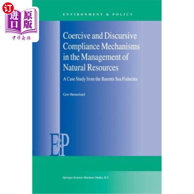 海外直订Coercive and Discursive Compliance Mechanisms in the Management of Natural Resou 自然资源管理中的强制性和非