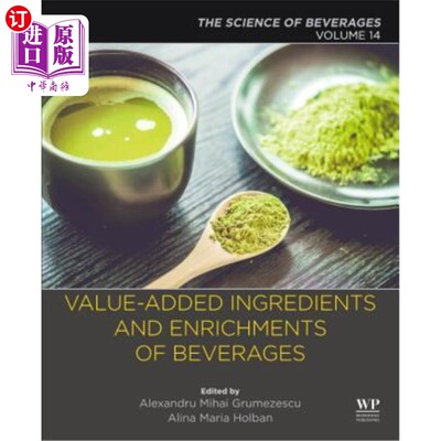 海外直订Value-Added Ingredients and Enrichments of Beverages: Volume 14: The Science of  饮料的增值成分和丰富成分：